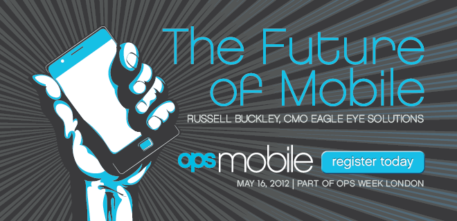The Future of Mobile: Q&A With Russell Buckley, CMO of Eagle Eye ...